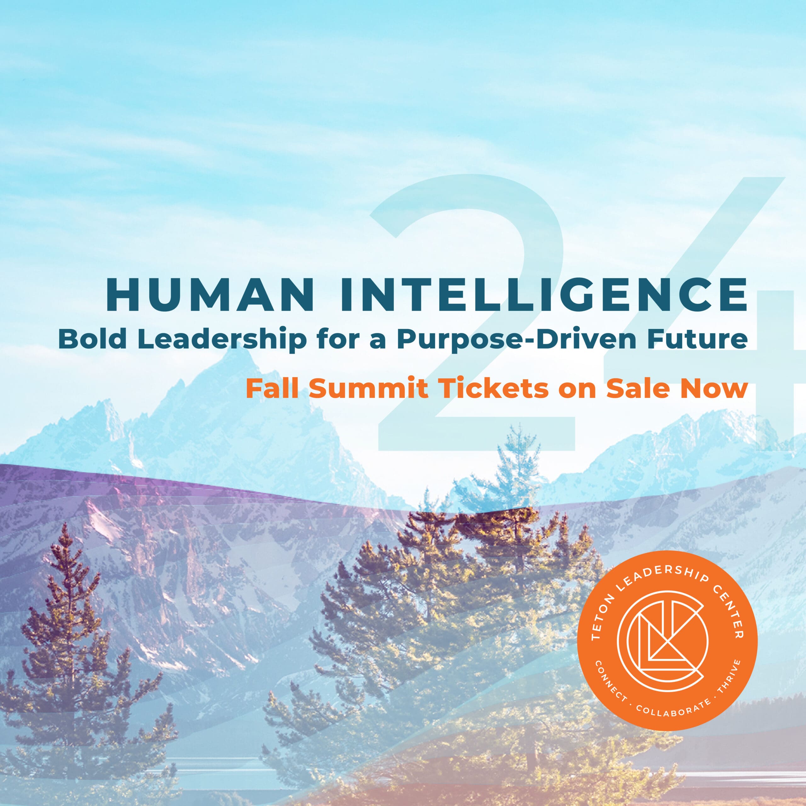 Human Intelligence: Bold Leadership for a Purpose-Driven Future - Teton ...